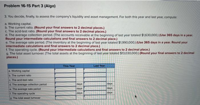 Solved Problem 16-15 (Algo) Comprehensive Ratio Analysis | Chegg.com
