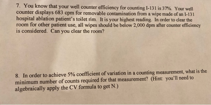 7. You know that your well counter efficiency for | Chegg.com