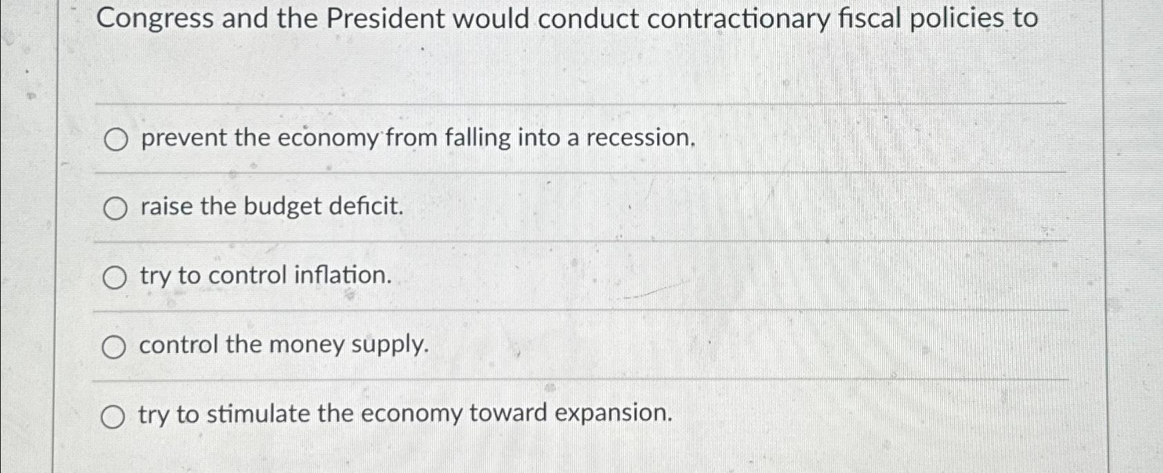 Solved Congress and the President would conduct | Chegg.com