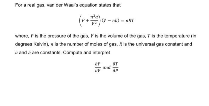 Solved For a real gas, van der Waal's equation states that | Chegg.com