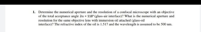 Solved 1. Determine the numerical aperture and the | Chegg.com