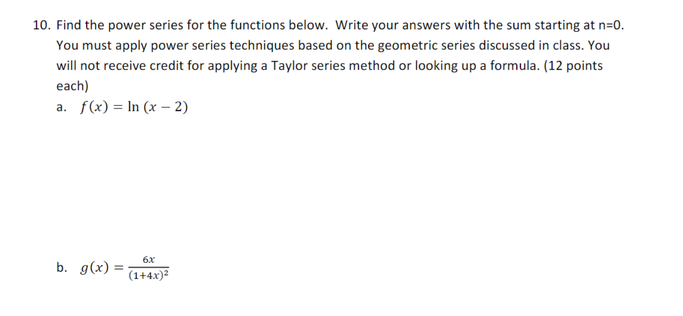 Solved Find the power series for the functions below. Write | Chegg.com