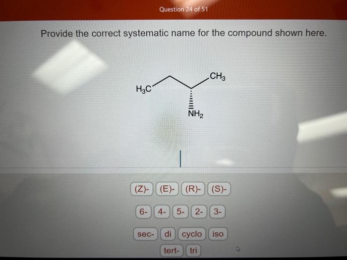 Solved Provide the correct systematic name for the compound | Chegg.com Solved Provide the correct systematic name for the compound | Chegg.com