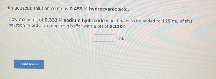 Solved An aqueous solution contains 0.455M hydrocyanic acid. | Chegg.com