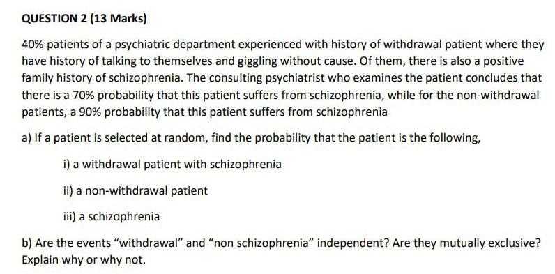 Solved 40% patients of a psychiatric department experienced | Chegg.com