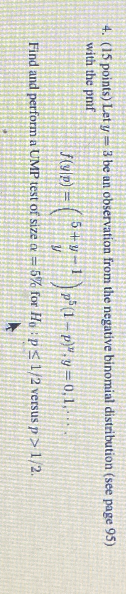Solved ( 15 ﻿points) ﻿Let y=3 ﻿be an observation from the | Chegg.com