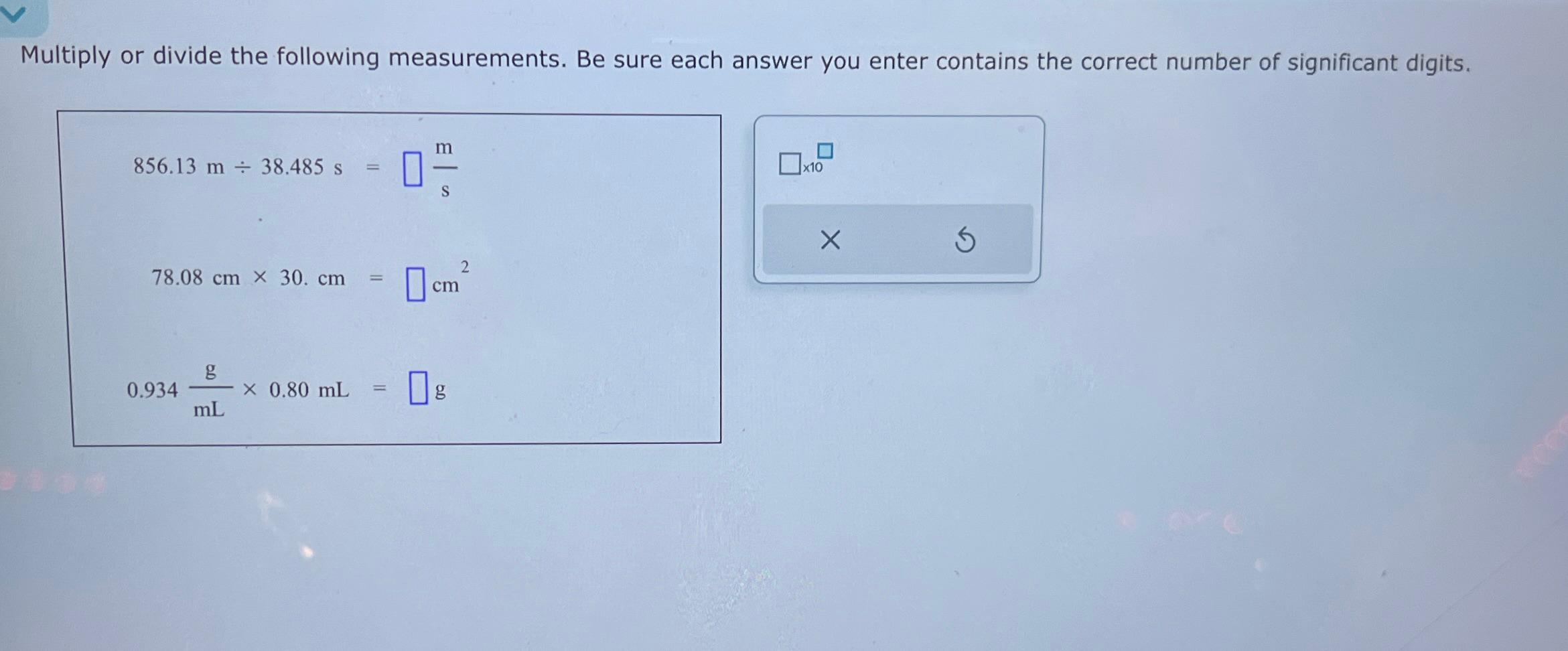 Solved Multiply or divide the following measurements. Be | Chegg.com