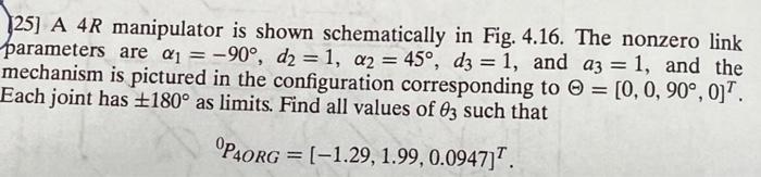 Solved 25] A 4R manipulator is shown schematically in Fig. | Chegg.com