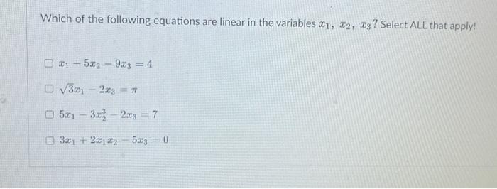 Solved Which of the following equations are linear in the | Chegg.com