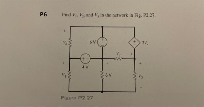 Solved Find V1,V2, and V3 in the network in Fig. P2.27. | Chegg.com