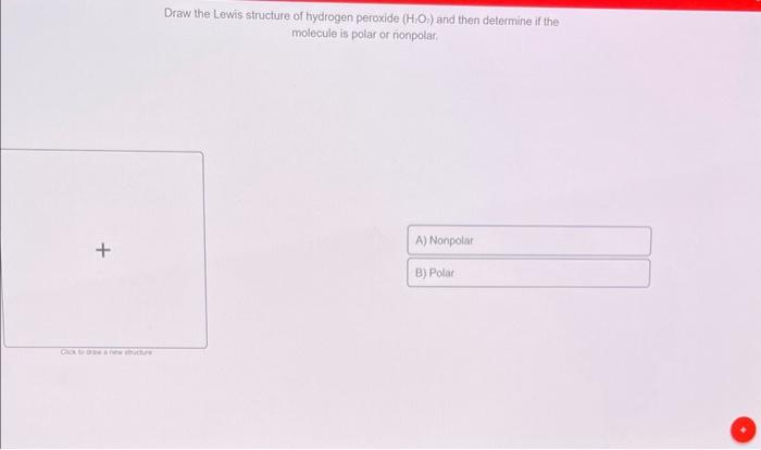 Solved Draw the Lewis structure of hydrogen peroxide (HO) | Chegg.com