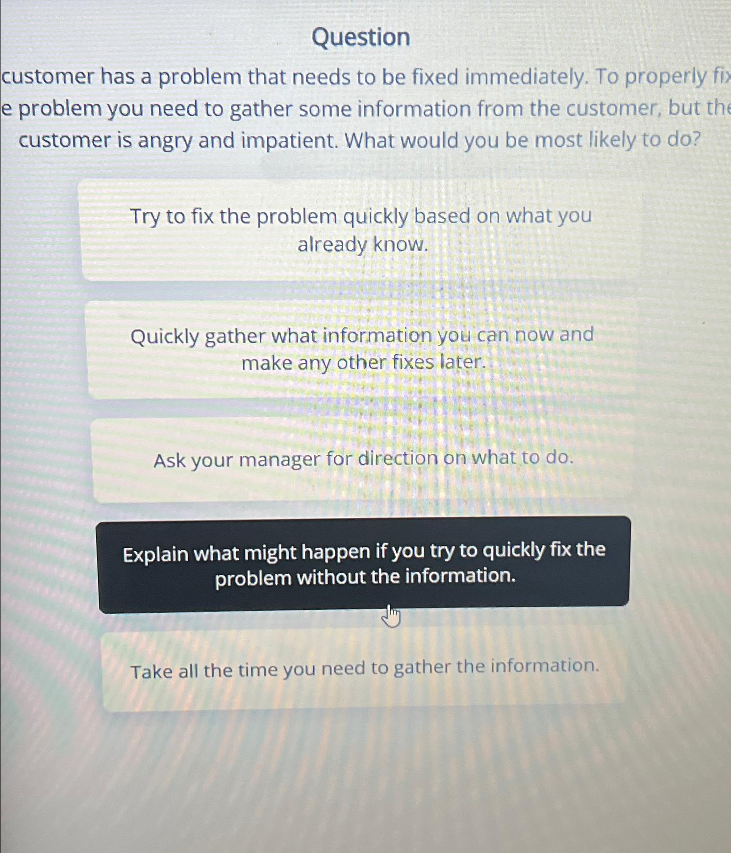 Solved Questioncustomer has a problem that needs to be fixed | Chegg.com