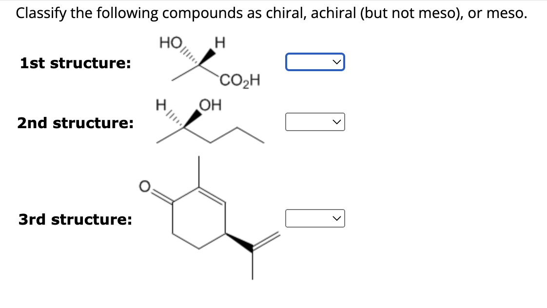 Solved Classify the following compounds as chiral, achiral | Chegg.com