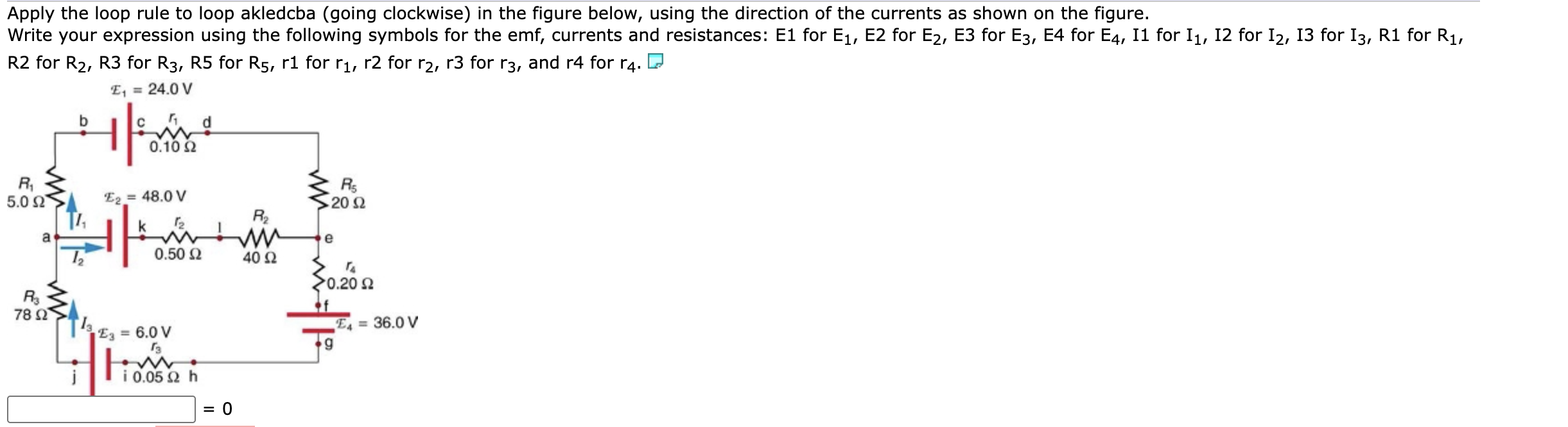 Solved Apply the loop rule to ﻿loop akledcba (going | Chegg.com