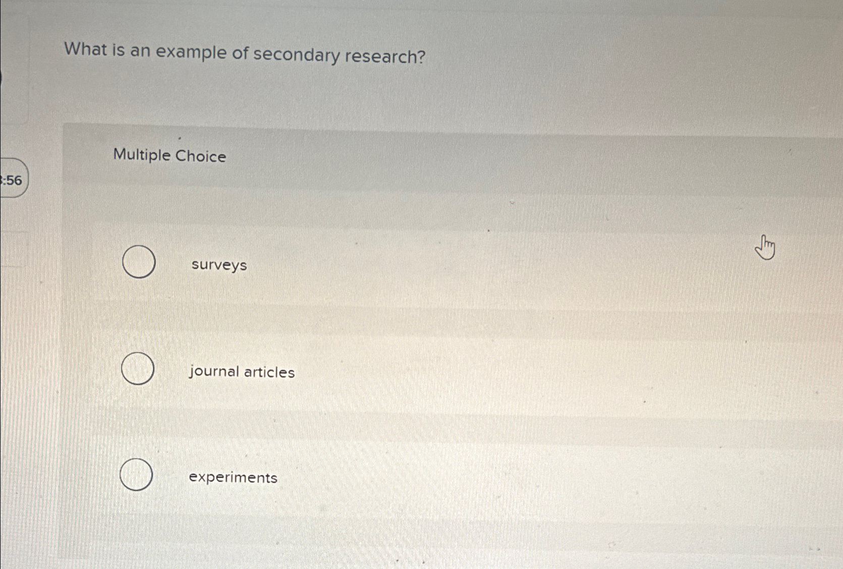 Solved What is an example of secondary research?Multiple | Chegg.com