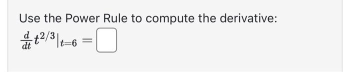 Solved Use the Power Rule to compute the derivative: 1 / | Chegg.com
