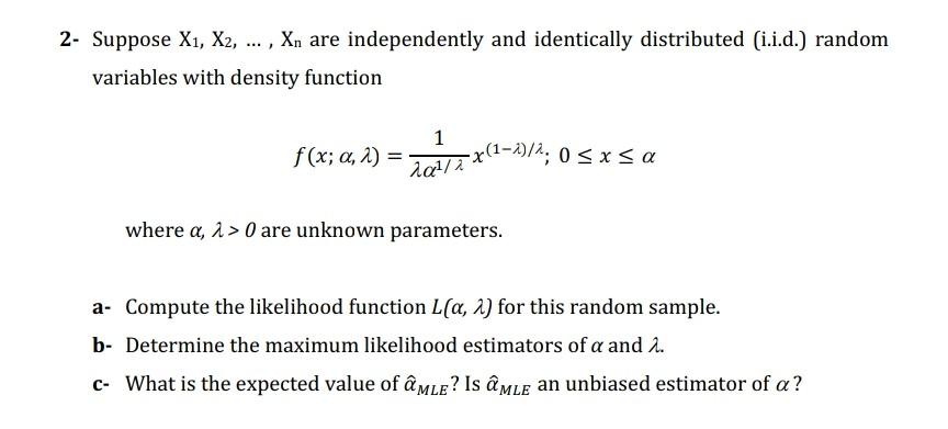 Solved Suppose X1,X2,…,Xn are independently and identically | Chegg.com