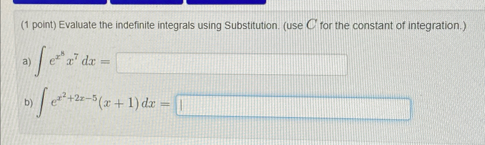 Solved (1 ﻿point) ﻿Evaluate the indefinite integrals using | Chegg.com