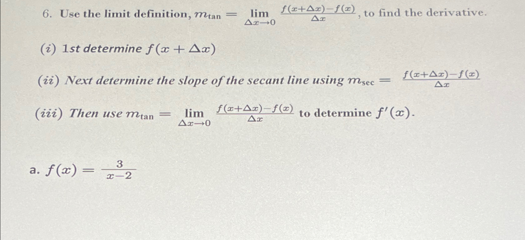 Solved Use the limit definition, mtan=limΔx→0f(x+Δx)-f(x)Δx, | Chegg.com