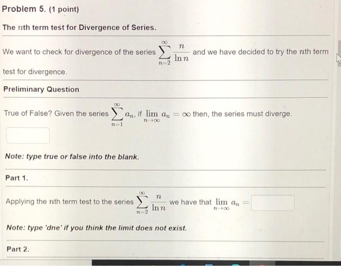 Solved Problem 5. (1 point) The nth term test for Divergence | Chegg.com