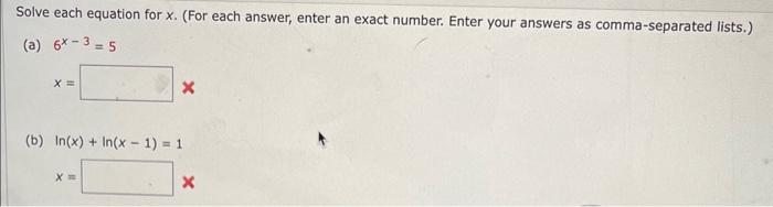Solved Solve each equation for x. (For each answer, enter an | Chegg.com