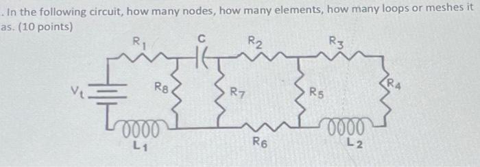 Solved In the following circuit, how many nodes, how many | Chegg.com
