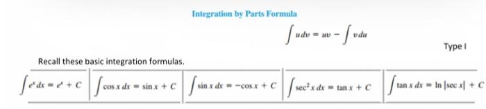 Solved Integration by Parts Formula ∫udv=uv−∫vdu Type I | Chegg.com