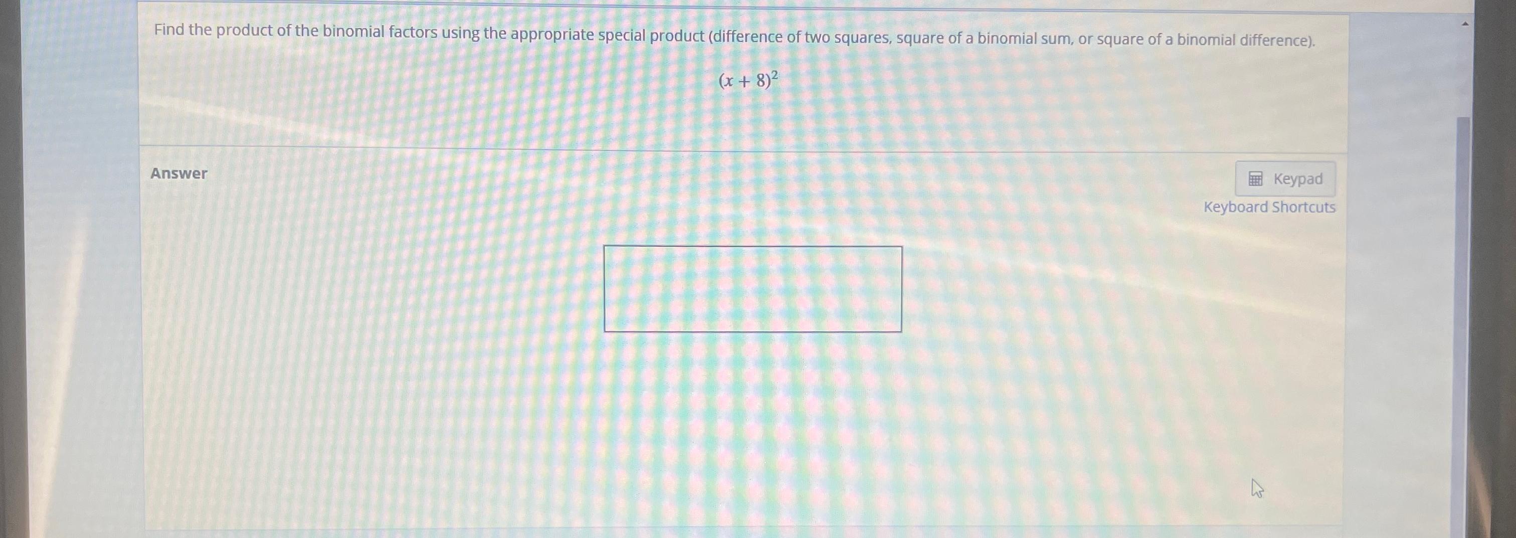 Solved Find the product of the binomial factors using the | Chegg.com