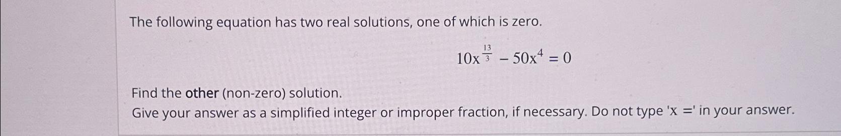 Solved The following equation has two real solutions, one of | Chegg.com