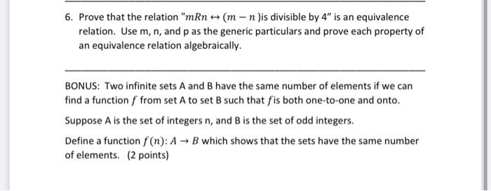 Solved 6. Prove that the relation "mRn (m – n )is divisible | Chegg.com