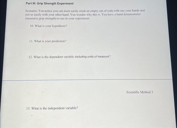 Solved Part III: Grip Strength Experiment Scenario: You | Chegg.com