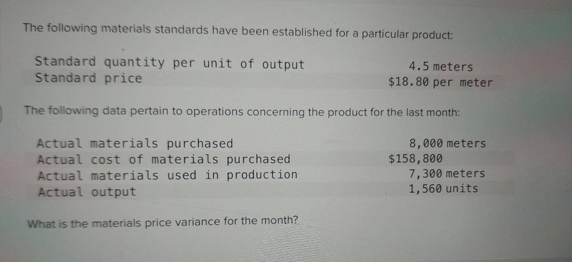 Solved The following materials standards have been | Chegg.com