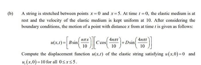 Solved (b) A string is stretched between points x = 0 and | Chegg.com