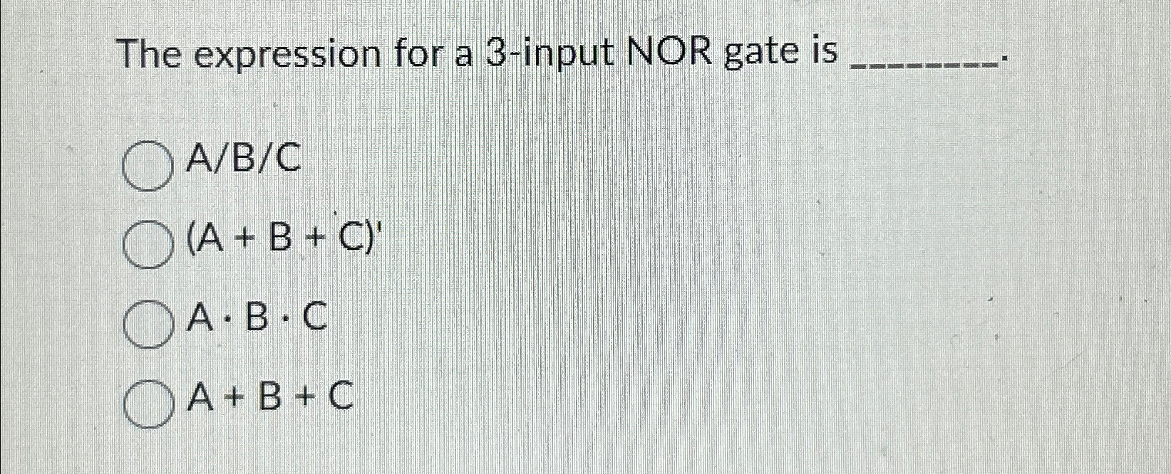 Solved The expression for a 3-input NOR gate | Chegg.com