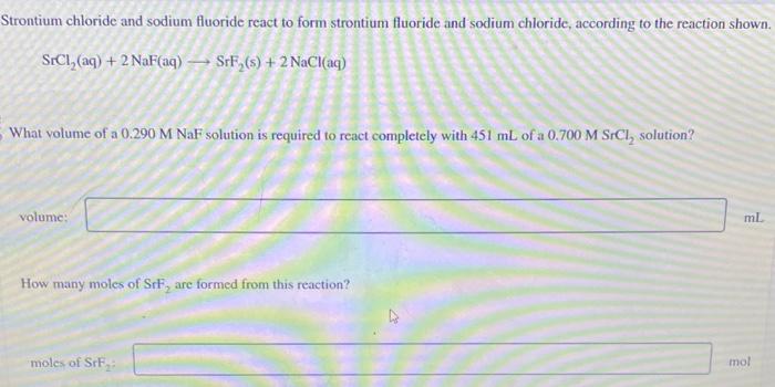 Solved Strontium chloride and sodium fluoride react to form | Chegg.com