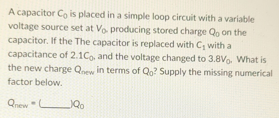 Solved A capacitor C_(0) is placed in a simple loop circuit | Chegg.com