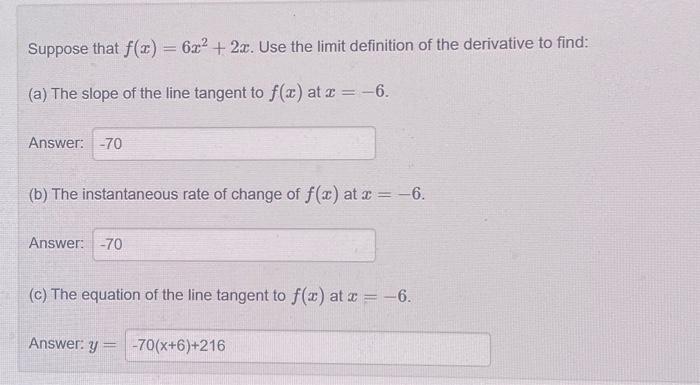 Solved Suppose that f(x)=6x2+2x. Use the limit definition of | Chegg.com