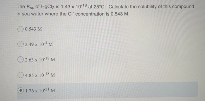 Solved The Ksp of HgCl2 is 1.43 x 10-18 at 25°C. Calculate | Chegg.com