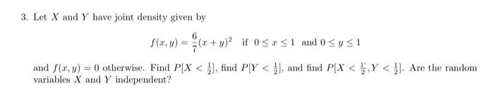 Solved 3 . Let X and Y have joint density given by | Chegg.com