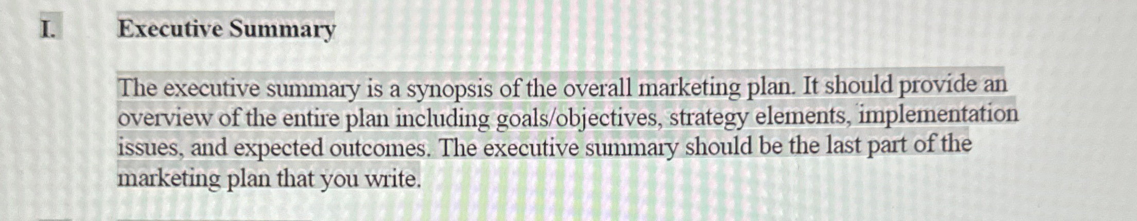 Solved I. Executive SummaryThe executive summary is a | Chegg.com