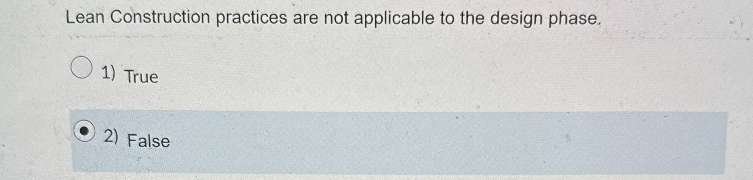 Solved Lean Construction practices are not applicable to the | Chegg.com