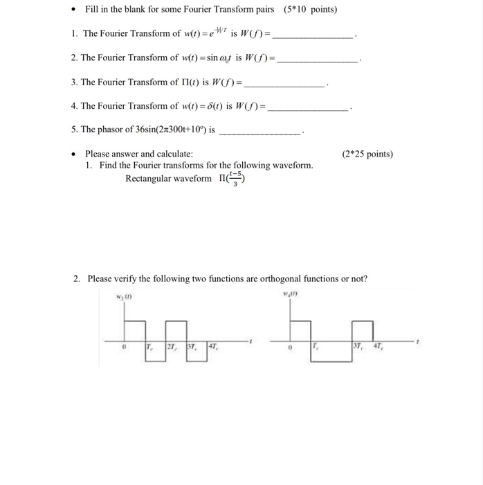 Solved • Fill in the blank for some Fourier Transform pairs | Chegg.com