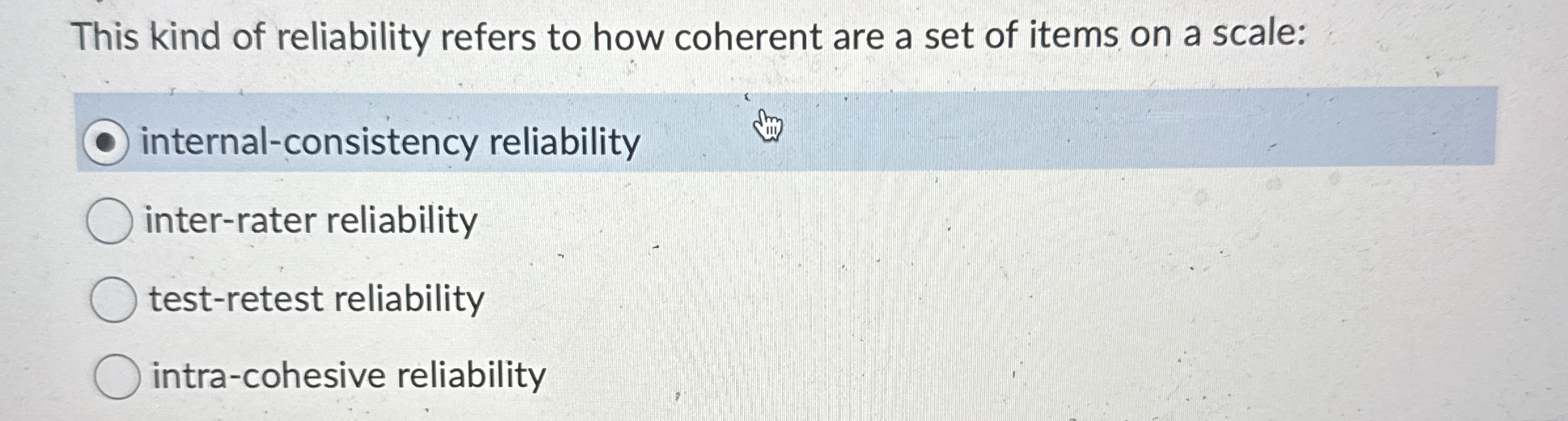 Solved This kind of reliability refers to how coherent are a | Chegg.com