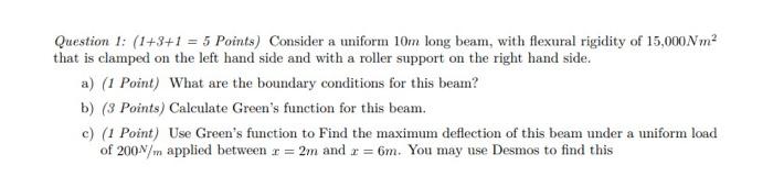 Solved Question 1: (1+3+1 = 5 Points) Consider a uniform 10m | Chegg.com