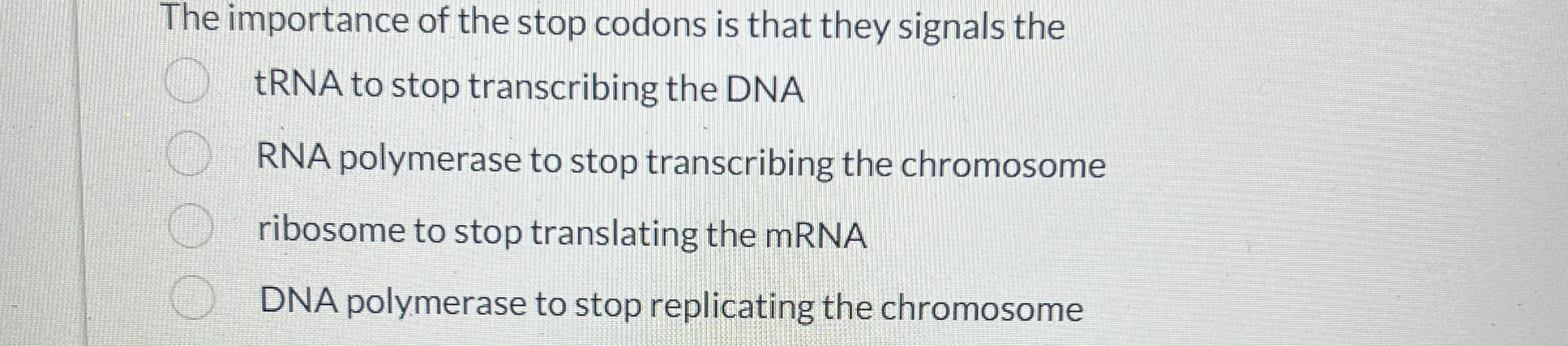 Solved The importance of the stop codons is that they | Chegg.com