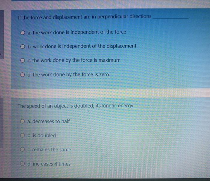 Solved If the force and displacement are in perpendicular | Chegg.com