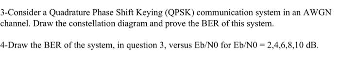 Solved 3-Consider a Quadrature Phase Shift Keying (QPSK) | Chegg.com