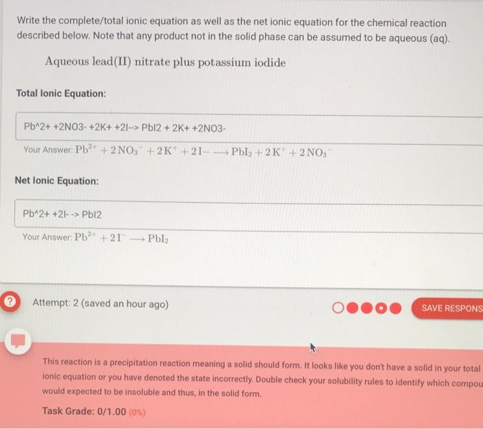 Solved Write the complete/total ionic equation as well as | Chegg.com