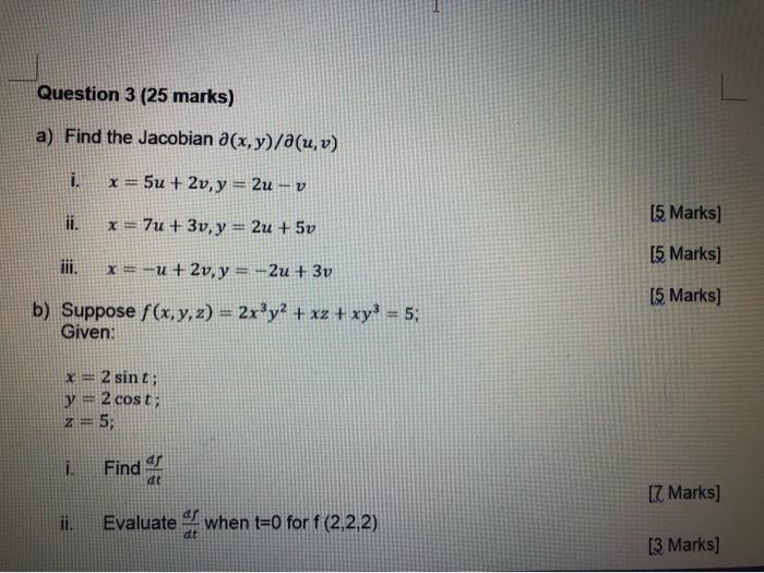Solved Question 3 (25 marks) a) Find the Jacobian | Chegg.com