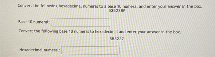 Solved Convert the following hexadecimal numeral to a base | Chegg.com